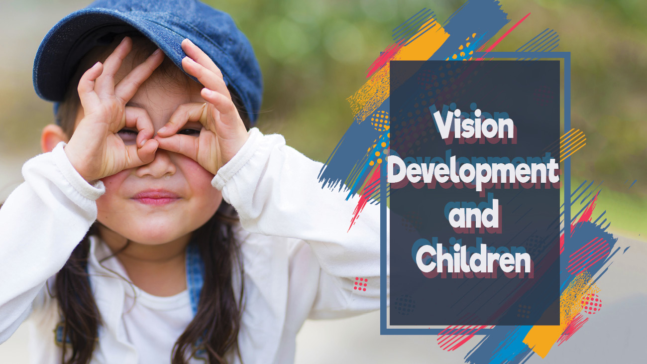 Vision Development | Protect your child's eye health and vision!